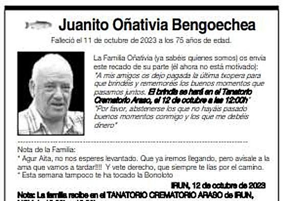 La divertida esquela de Juanito Oñativia: «No nos esperes levantado ...